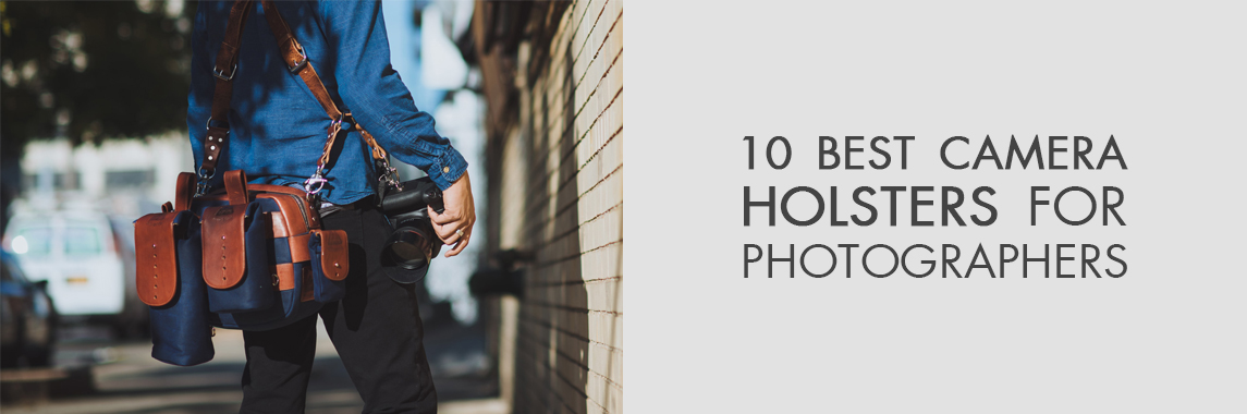10 Best Camera Holsters for Photographers in 2025