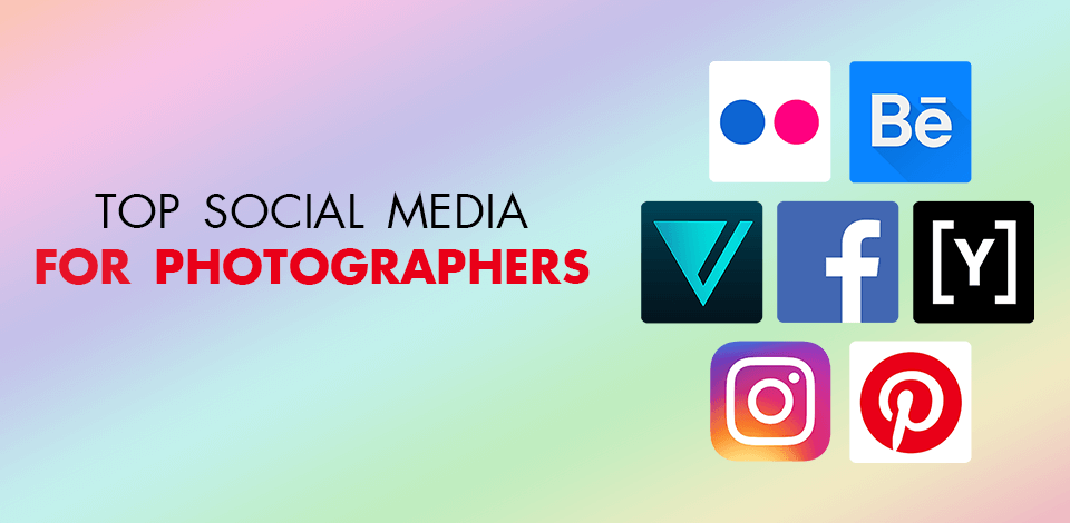 7 Best Social Media for Photographers in 2025