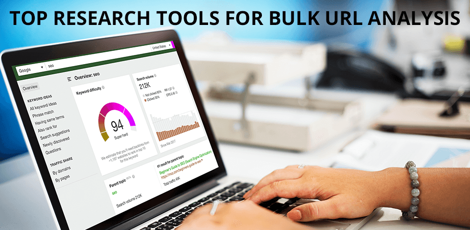 7 Best Research Tools for Bulk URL Analysis in 2025