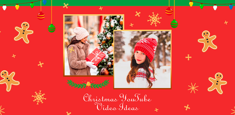 13 Christmas YouTube Video Ideas to Try in 2024