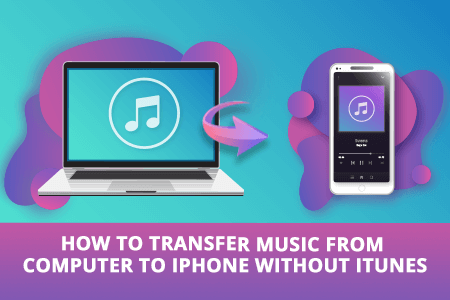 How to Transfer Music from Computer to iPhone without iTunes