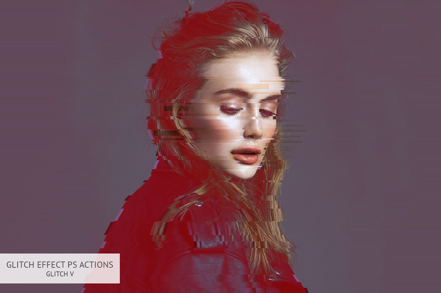Glitch Effect Photoshop Action – 25 Professional Ps Actions in one Set